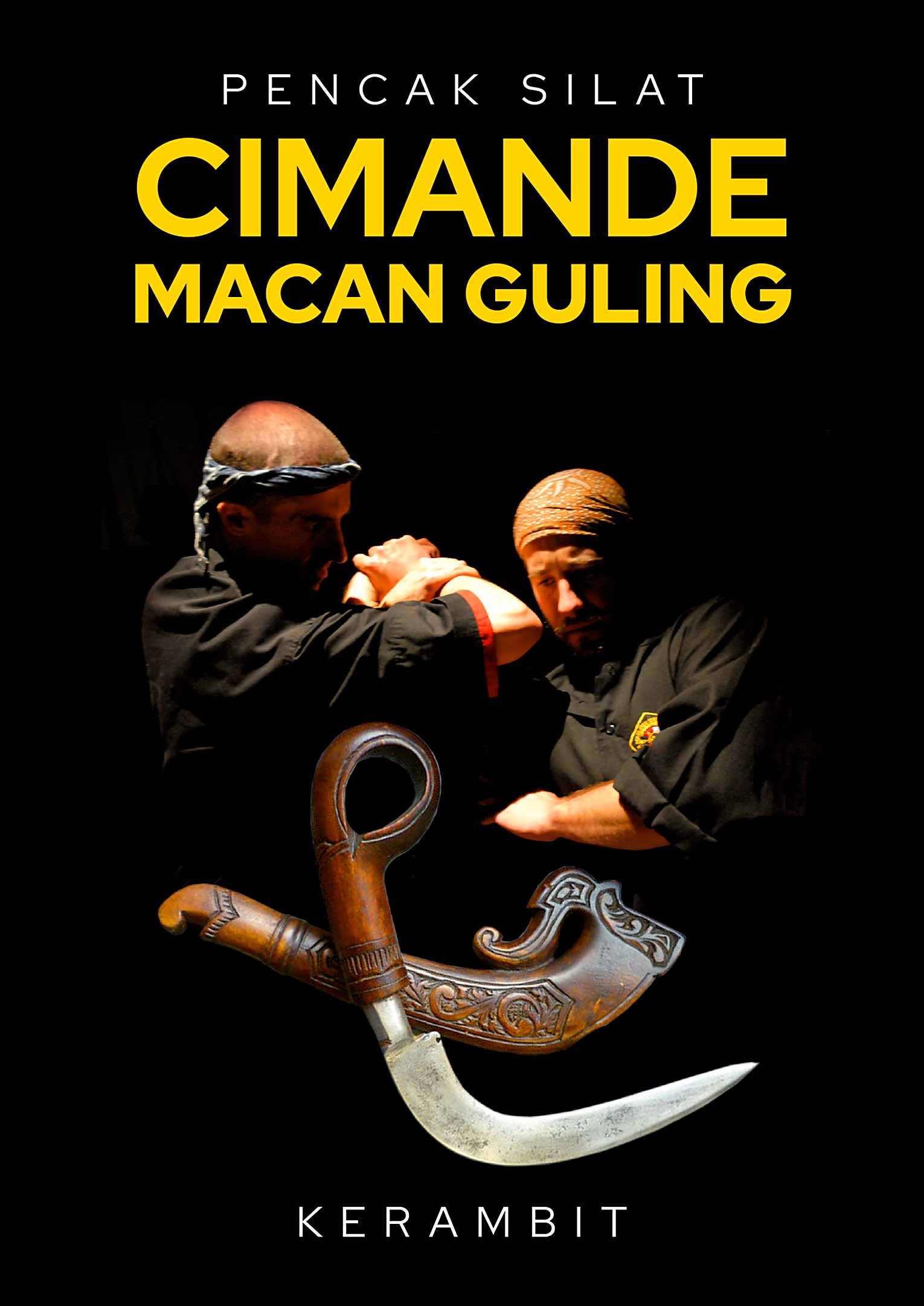 Pencak Silat Cimande Macan Guling – Kerambit – Folle Sagesse